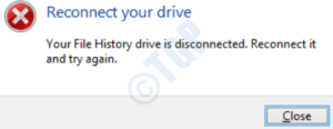Fix Reconnect Your File History Drive Error In Windows 10