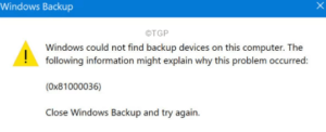 FIX: Error 0x81000036 while performing Windows 11/10 Backup